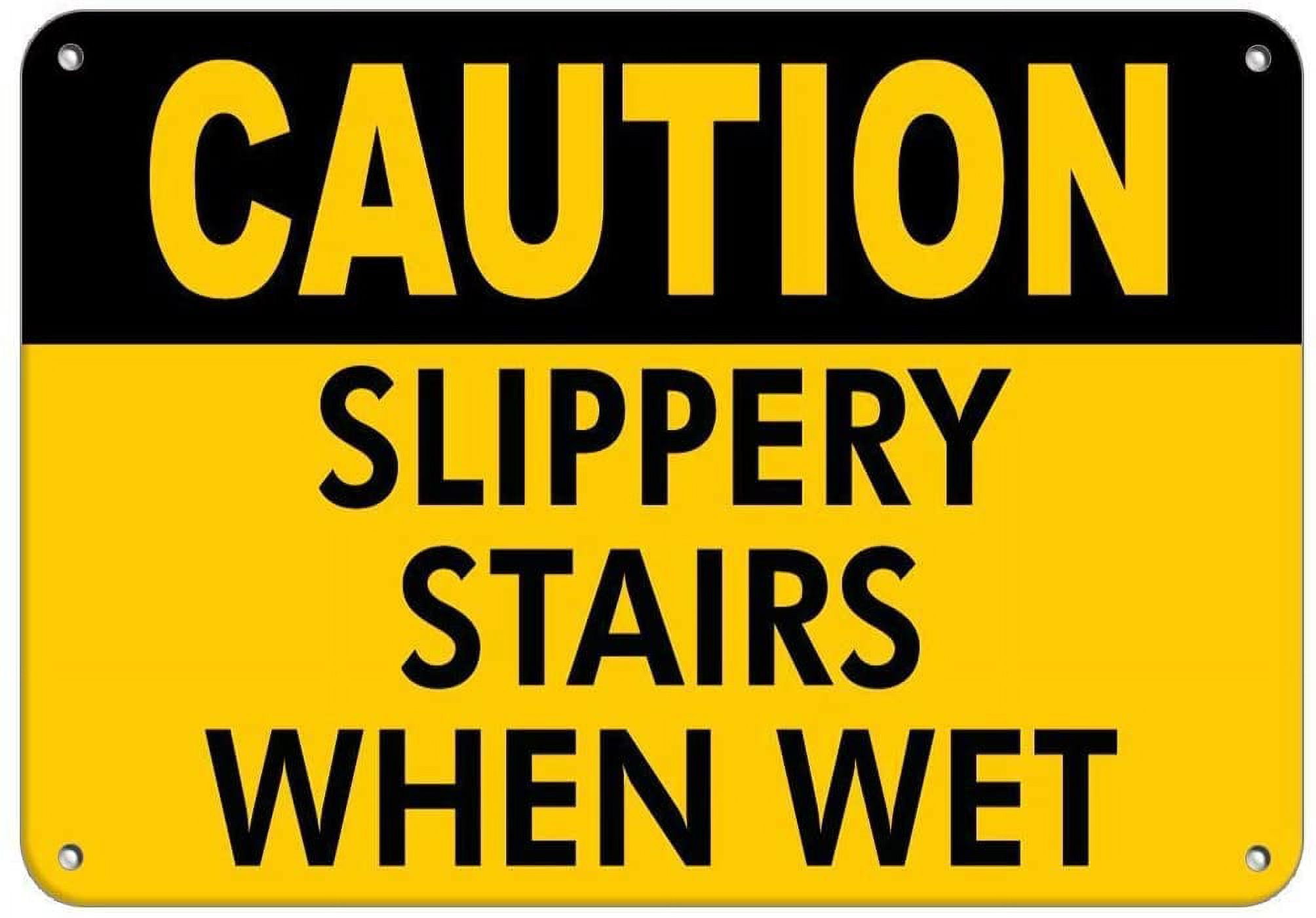 Warning Sign Caution Slippery Stairs When Wet Slippery When Wet Signs ...