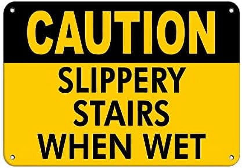 Warning Sign Caution Slippery Stairs When Wet Slippery When Wet Signs ...