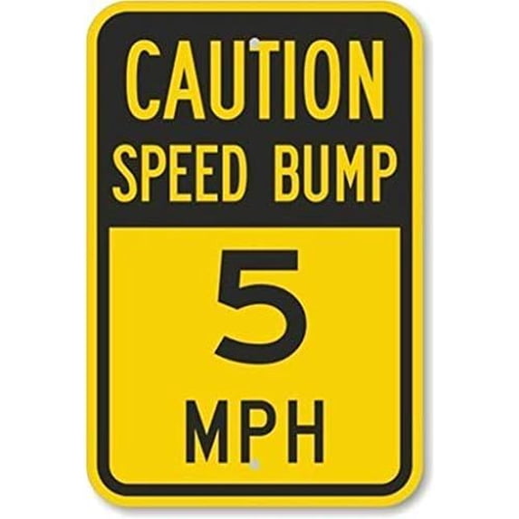 Warning Sign Caution Speed Bump 5 MPH Sign Business Sign 12X8 Inches ...