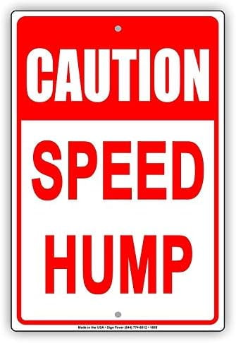 Warning Sign Caution Speed Hump Safety Slow Down Calm Traffic Warning ...