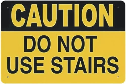 Warning Sign - Caution Do Not Use Stairs Hazard, Warning Metal Sign ...