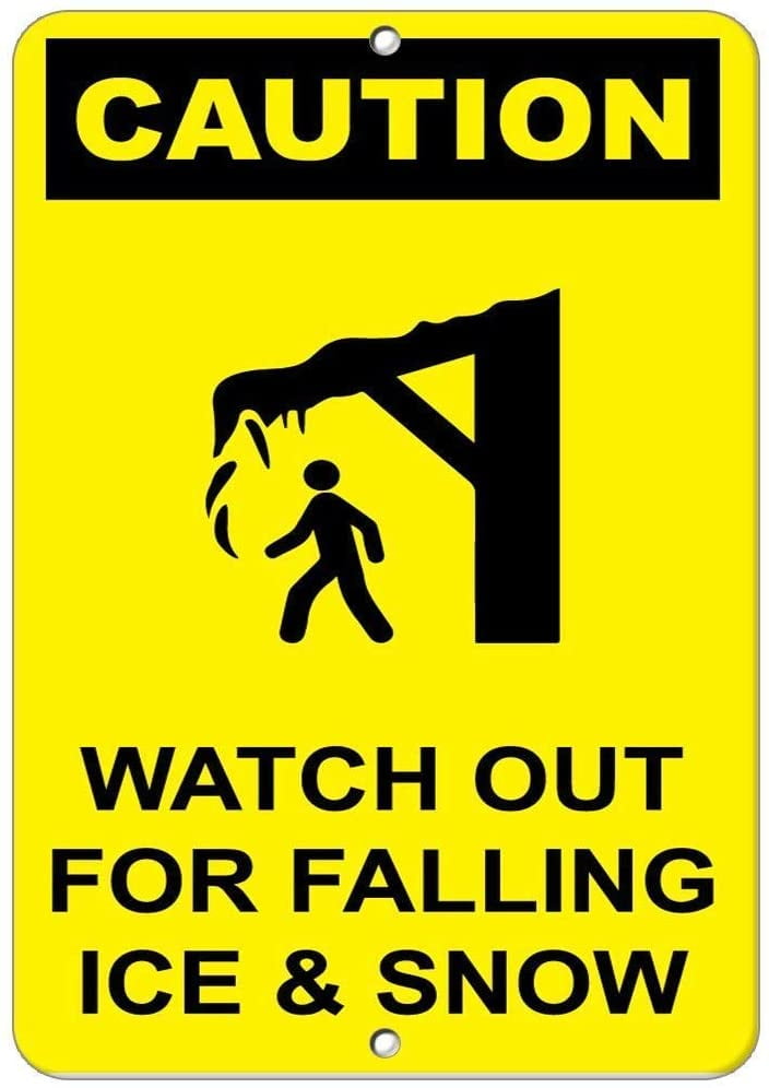 Warning Sign Caution Watch Out for Falling Ice & Snow Hazard Sign Road ...