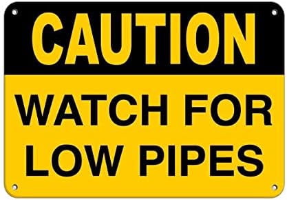 Warning Sign Caution Watch for Low Pipes Hazard Sign Sign Business Sign ...