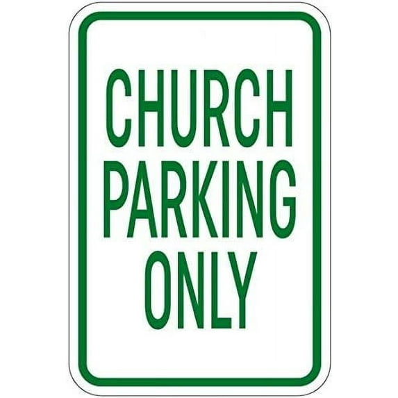 Warning Sign Church Parking Only Sign Church Sign Parking Sign Safety ...