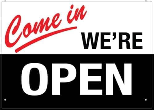 Warning Sign: Come in We‘re Open, Rust Free Aluminum Sign for Indoor ...