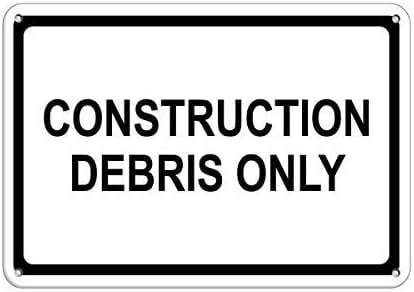 Warning Sign Construction Debris Only Hazard Sign Construction Sign ...