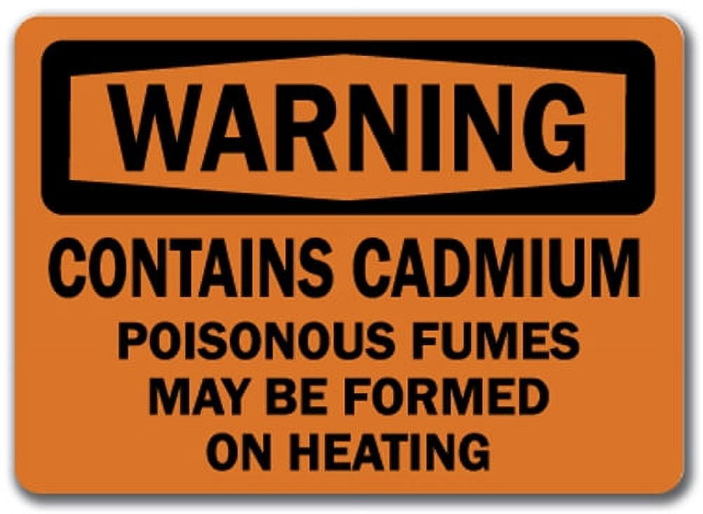 Warning Sign - Contains Cadmium Poisonous Fumes May Be Formed On ...