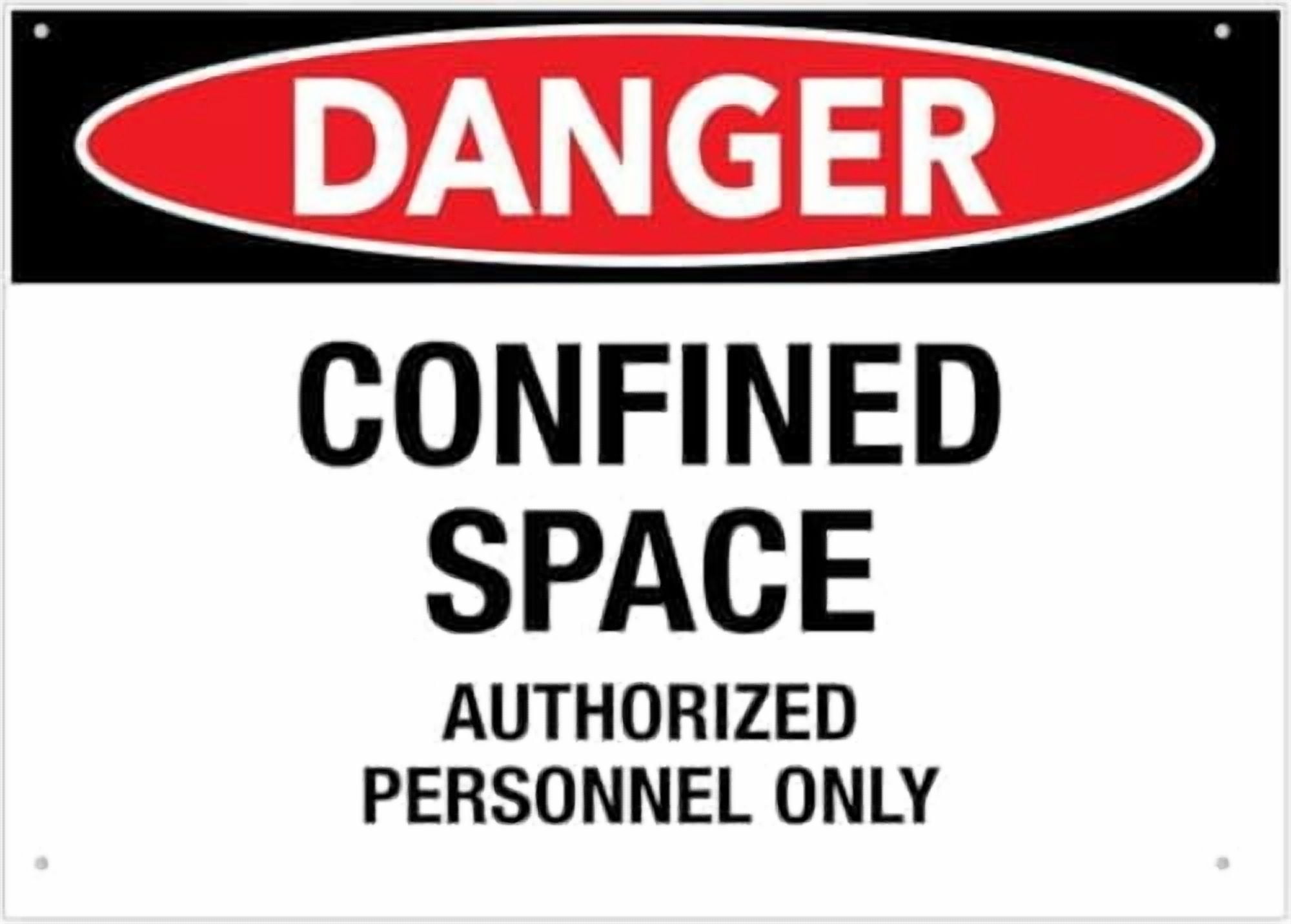 Warning Sign: Danger Confined Space Authorized Personnel Only, Aluminum ...