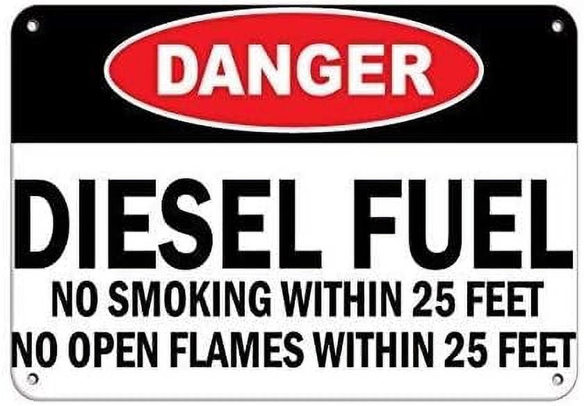 Warning Sign Danger Diesel Fuel No Smoking/Open Flames Within 25 Feet ...