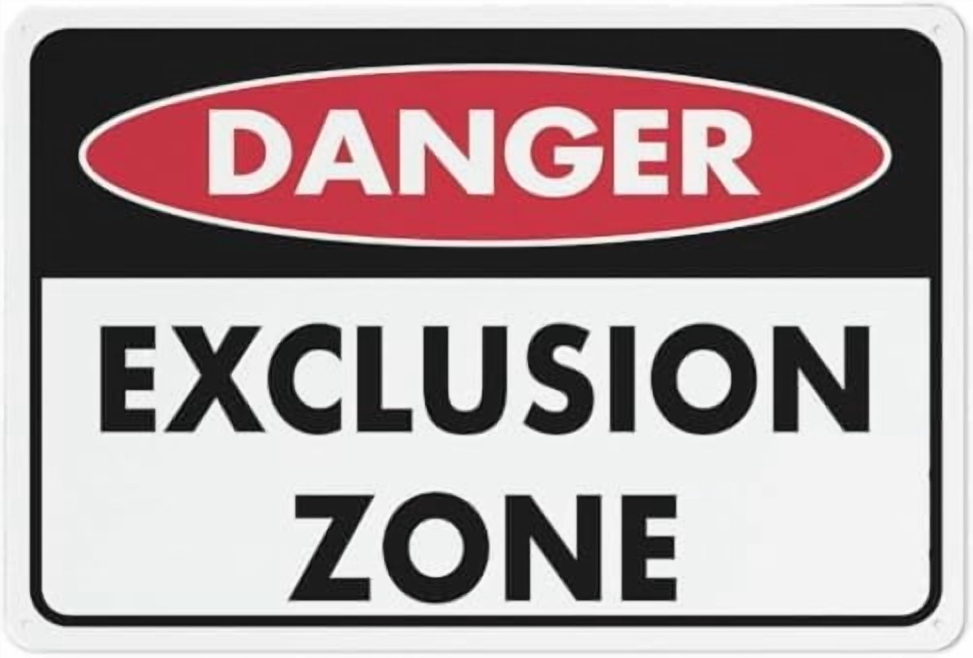 Warning Sign - Danger Exclusion Zone for Business, Rust Free Aluminum ...