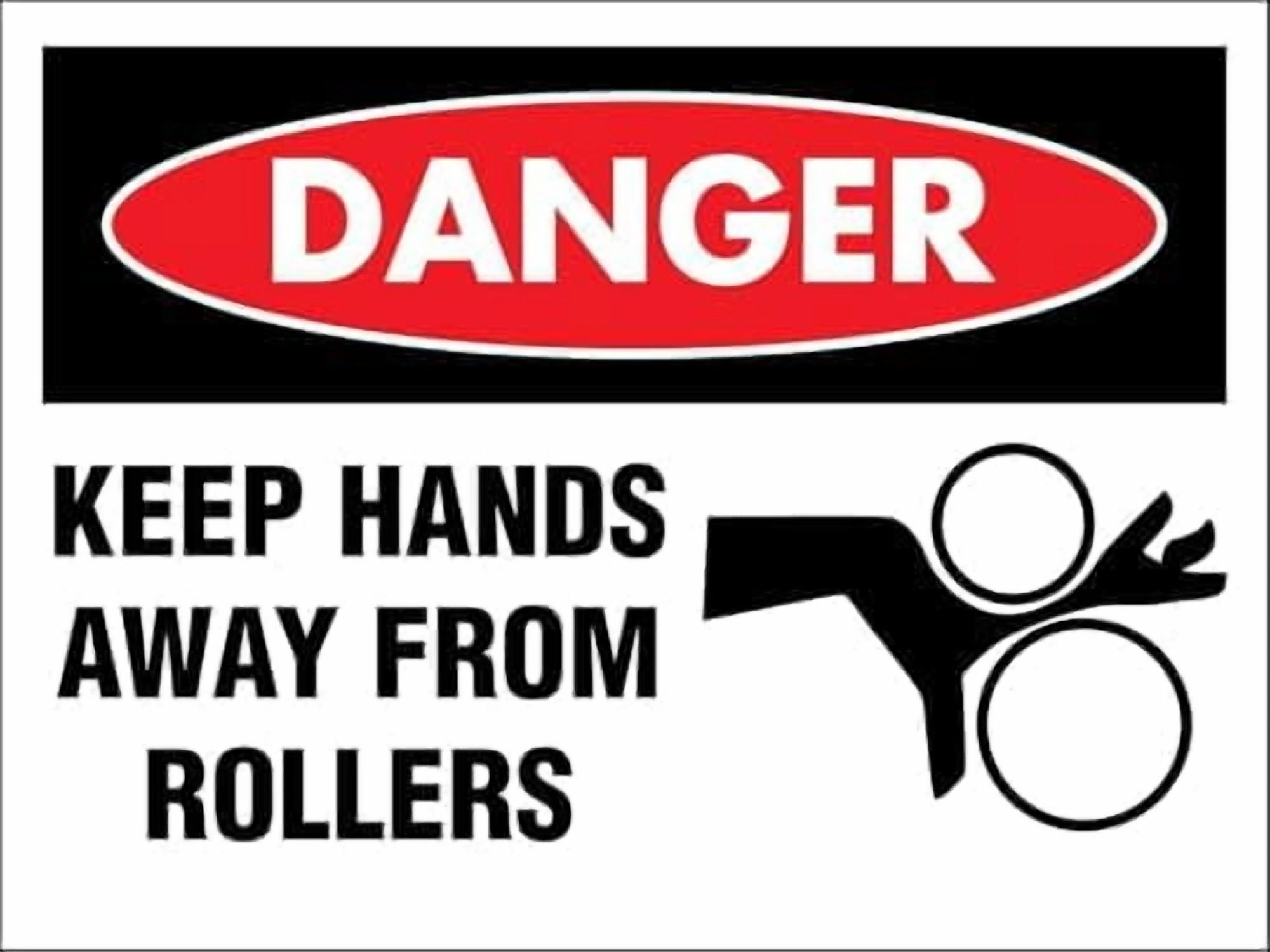Warning Sign - Danger Keep Hands Away from Rollers, 8 X 12 Inch Metal ...