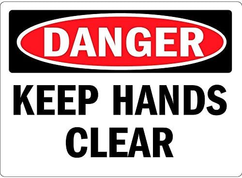Warning Sign Danger Keep Hands Clear Sign Business Sign 12X8 Inches ...