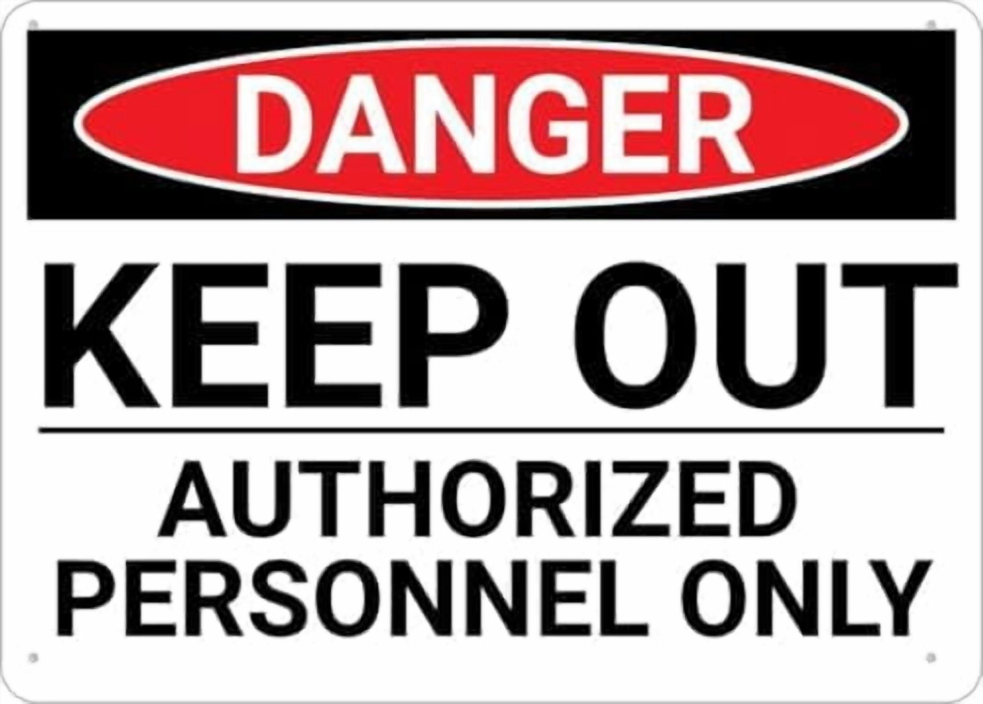 Warning Sign - Danger Keep Out Authorized Personnel Only, Rust Free ...