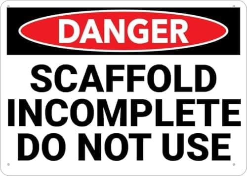 Warning Sign - Danger Scaffold Incomplete Do Not Use, Durable Metal ...