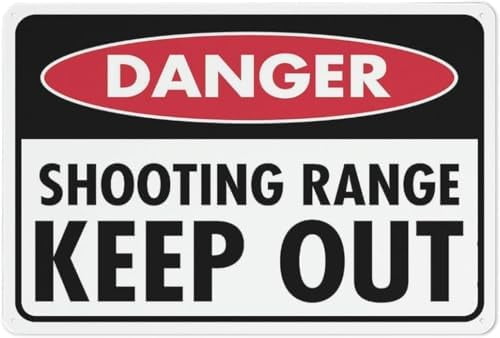 Warning Sign - Danger Shooting Range Keep Out, Warning Metal Sign ...