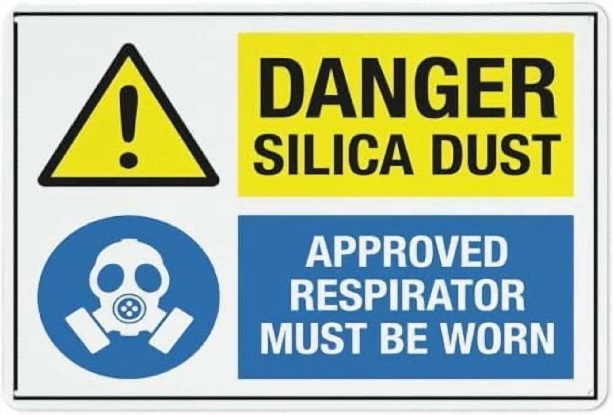 Warning Sign - Danger Silica Approved Respirator, Rust Free Aluminum ...