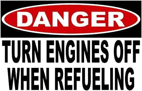 Warning Sign - Danger Turn Engines Off When Refueling, Rust-Proof ...