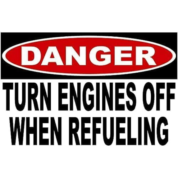 Warning Sign - Danger Turn Engines Off When Refueling, Rust-Proof ...