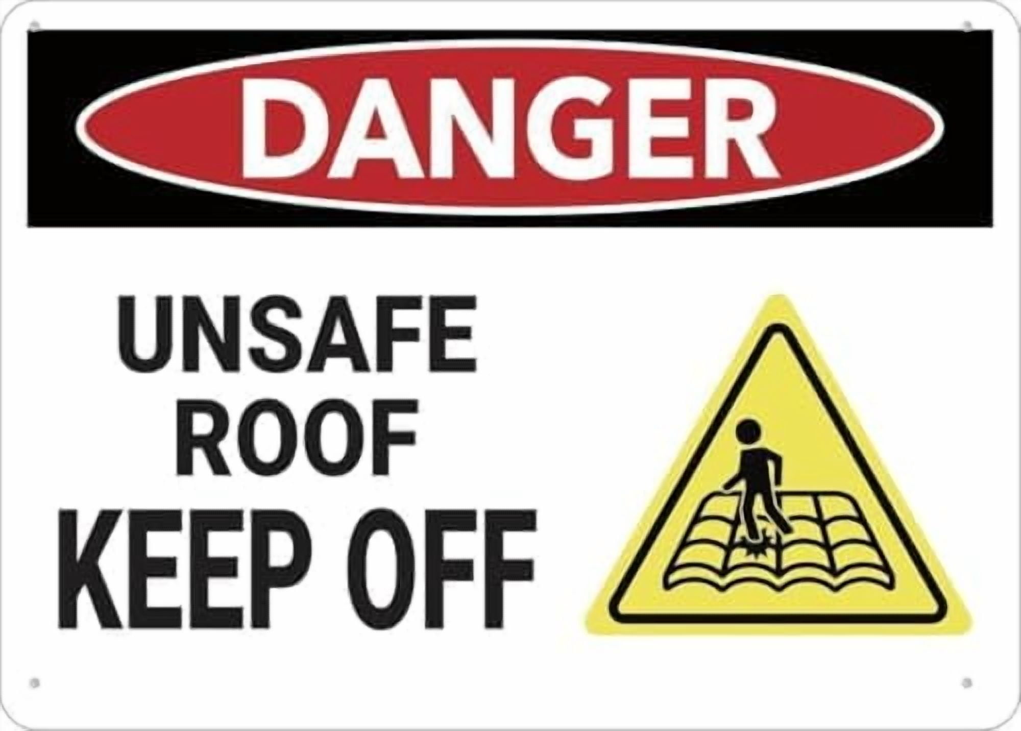 Warning Sign - Danger Unsafe Roof Keep Off, Printed Rust Free Aluminum ...