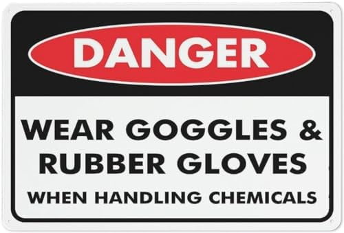 Warning Sign - Danger Wear Goggles & Rubber Gloves When Handling ...
