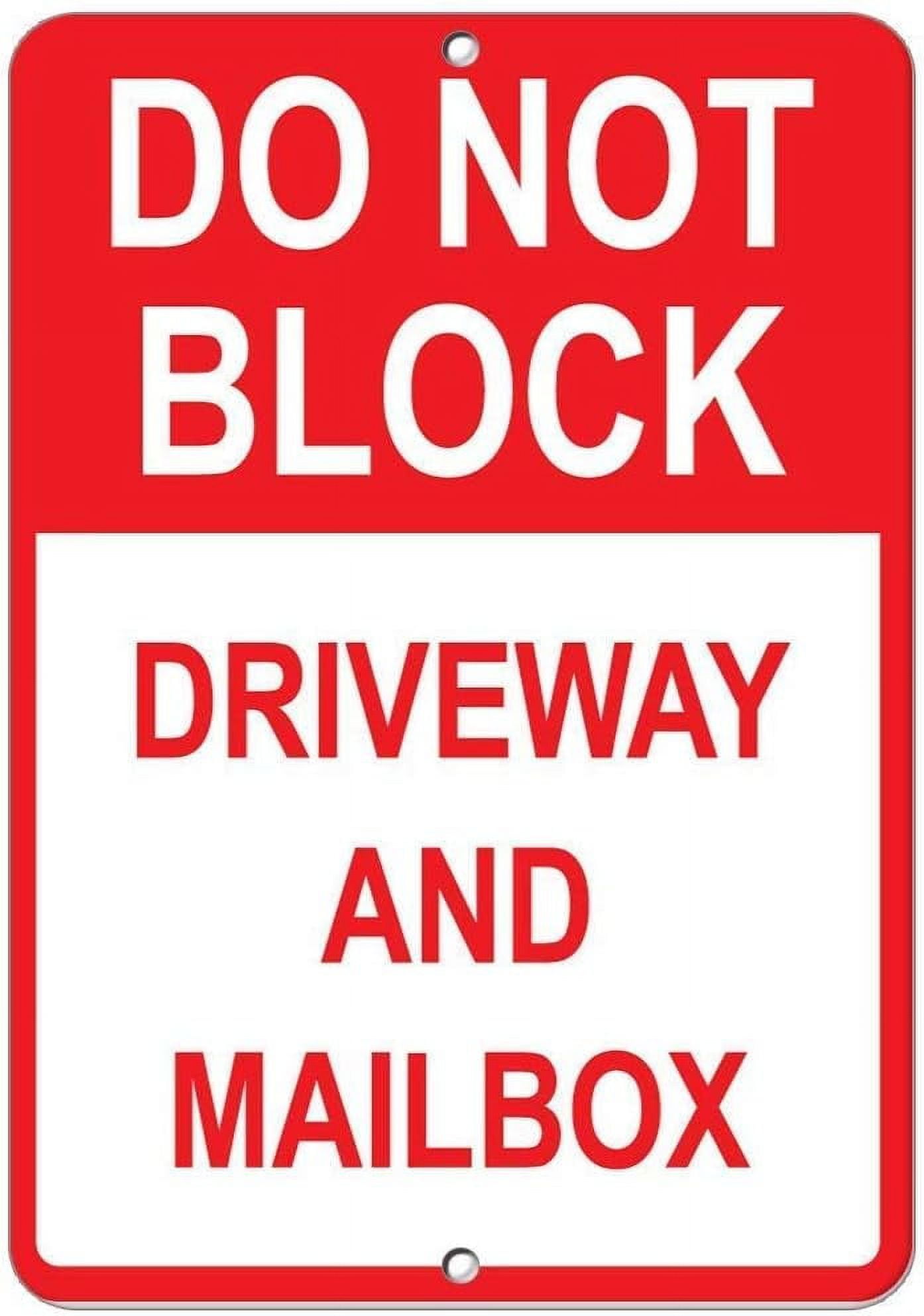 Warning Sign Do Not Block Driveway and Mailbox Parking Sign Road Sign ...