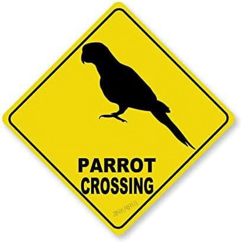 Parrot Crossing Sign, Parrot Crossing Diamond Sign, Parrot, Sign For ...
