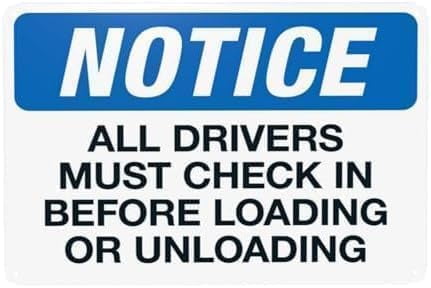 Warning Sign - Drivers Must Check in Loading Unloading, Caution Sign ...