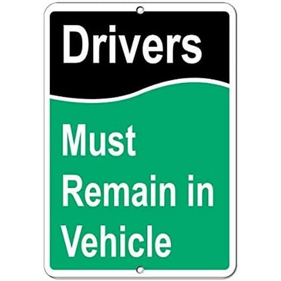 Warning Sign Drivers Must Remain in Vehicle Parking Sign Business Sign ...