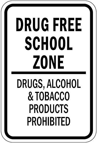 Warning Sign Drug Free School Zone Drugs Alcohol Tobacco Prohibited ...