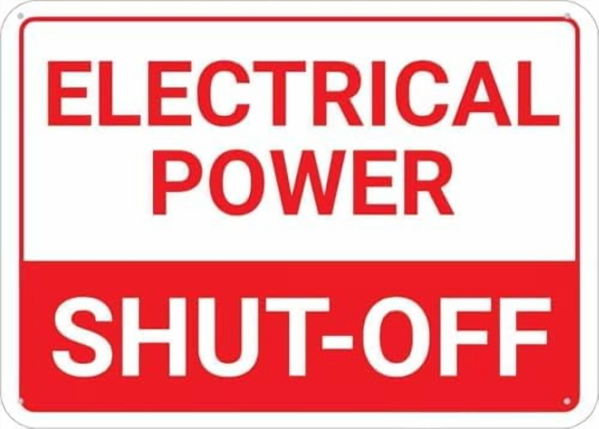 Warning Sign - Electrical Power Shut Off, Rust Free Aluminum Sign ...