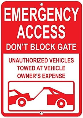 Warning Sign Emergency Access Don't Block Gate Unauthorized Towed Sign ...