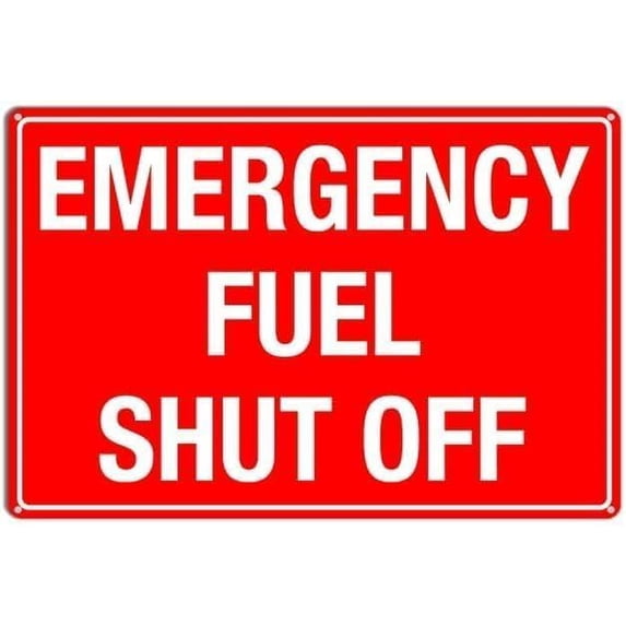 Warning Sign - Emergency Fuel Shut Off, Aluminum Warning Sign, Durable ...