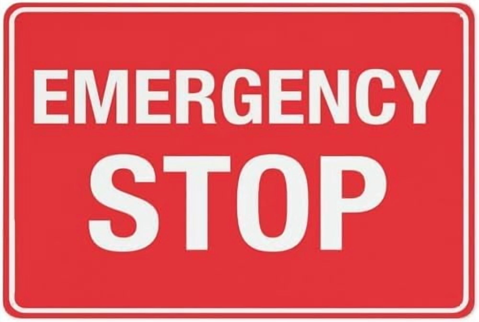 Warning Sign - Emergency Stop, Rust Free Aluminum Sign, 4 Pre-Drilled ...