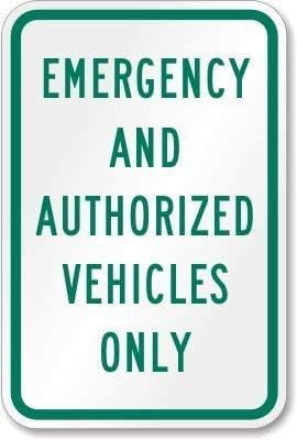 Warning Sign Emergency and Authorized Vehicles Only Sign Business Sign ...