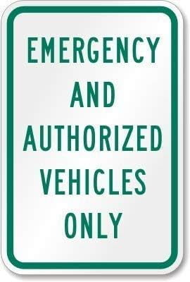 Warning Sign Emergency and Authorized Vehicles Only Sign Business Sign ...