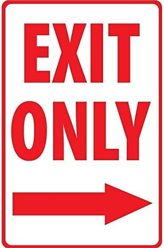 Warning Sign Exit Only Sign with Right Arrow Sign Business Sign 12X8 ...