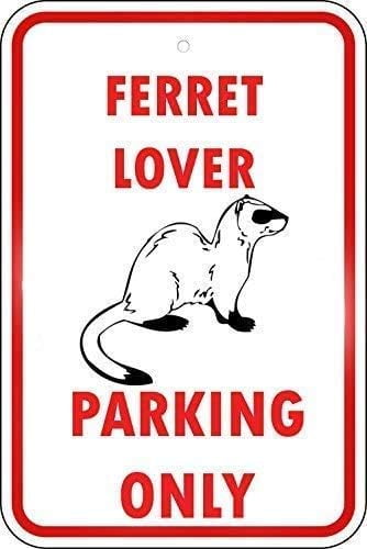 Warning Sign Ferret Parking Only Sign Business Sign 12X8 Inches ...