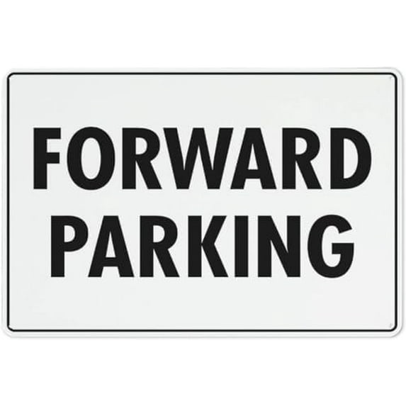 Warning Sign - Forward Parking, Aluminum Rust-Proof Reflective Sign ...