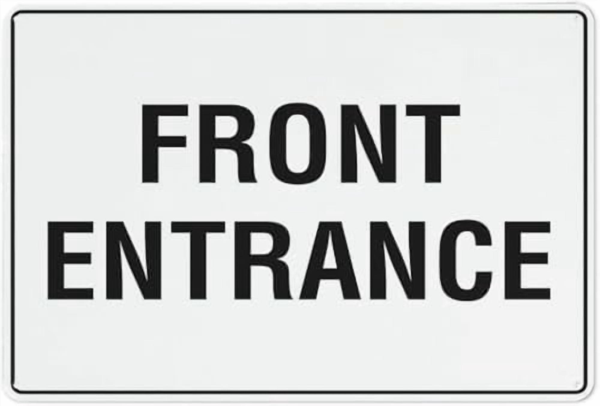 Warning Sign - Front Entrance, Rust Free Aluminum Sign, Grade ...