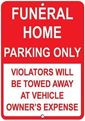Warning Sign Funeral Home Parking Only Violators Towed Owner'S Expense ...