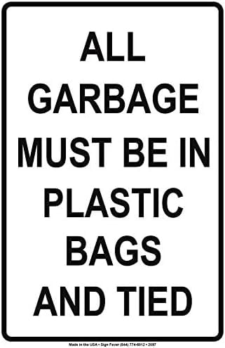 Warning Sign All Garbage Must Be in Plastic Bags and Tied Trash Rules ...