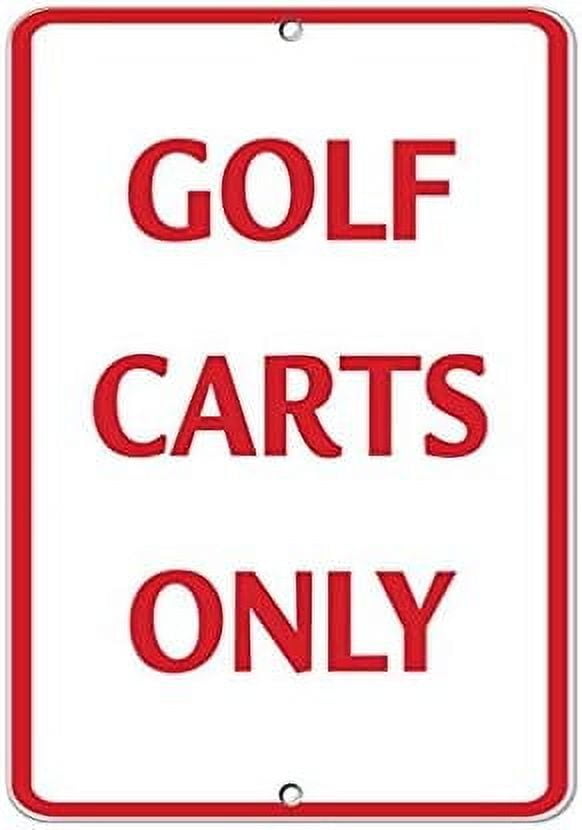 Warning Sign Golf Carts Only Activity Sign Golf Sign Business Sign 12X8 ...