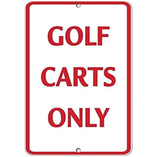 Warning Sign Golf Carts Only Activity Sign Golf Sign Business Sign 12X8 ...