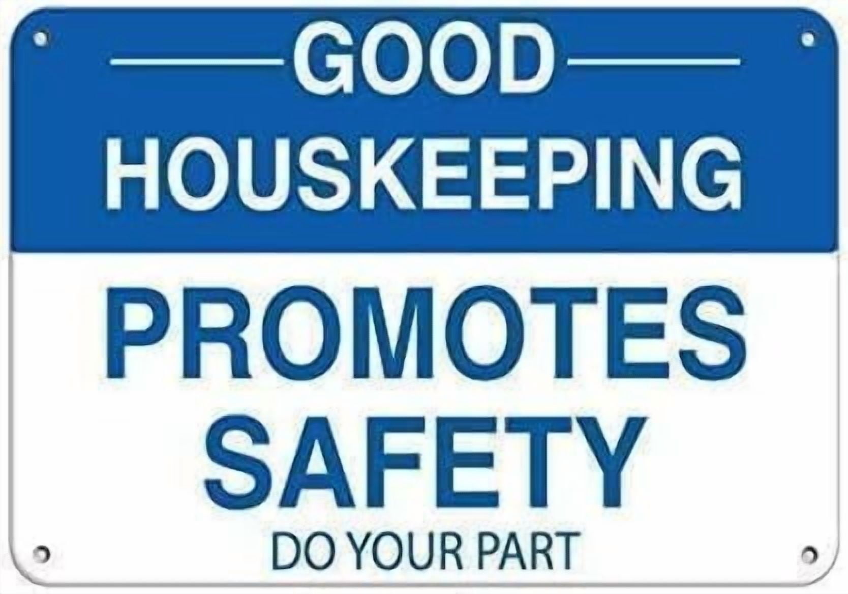 Warning Sign - Good Housekeeping Promotes, Caution Sign, Durable Metal ...