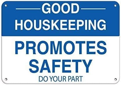 Warning Sign Good Housekeeping Promotes Safety Do Your Party Sign ...