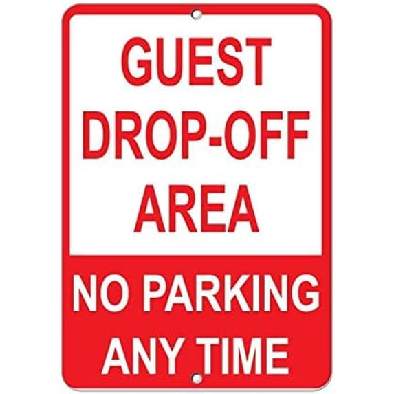 Warning Sign Guest Drop Off Area No Parking Any Time Parking Sign ...