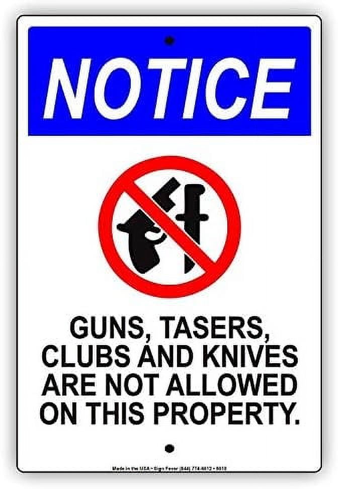 Warning Sign Guns, Tasers, Clubs and Knives are Not Allowed on This ...