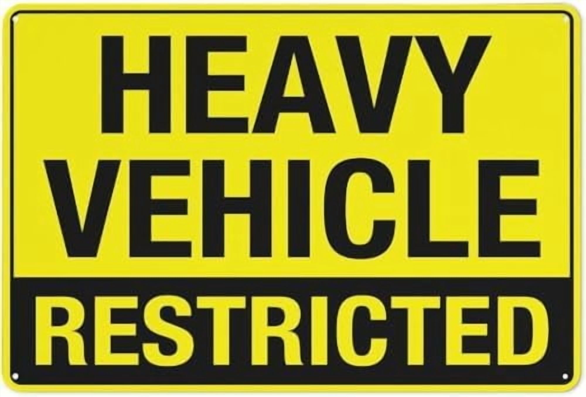 Warning Sign - Heavy Vehicle Restricted, Warning Tin Sign, for Home ...
