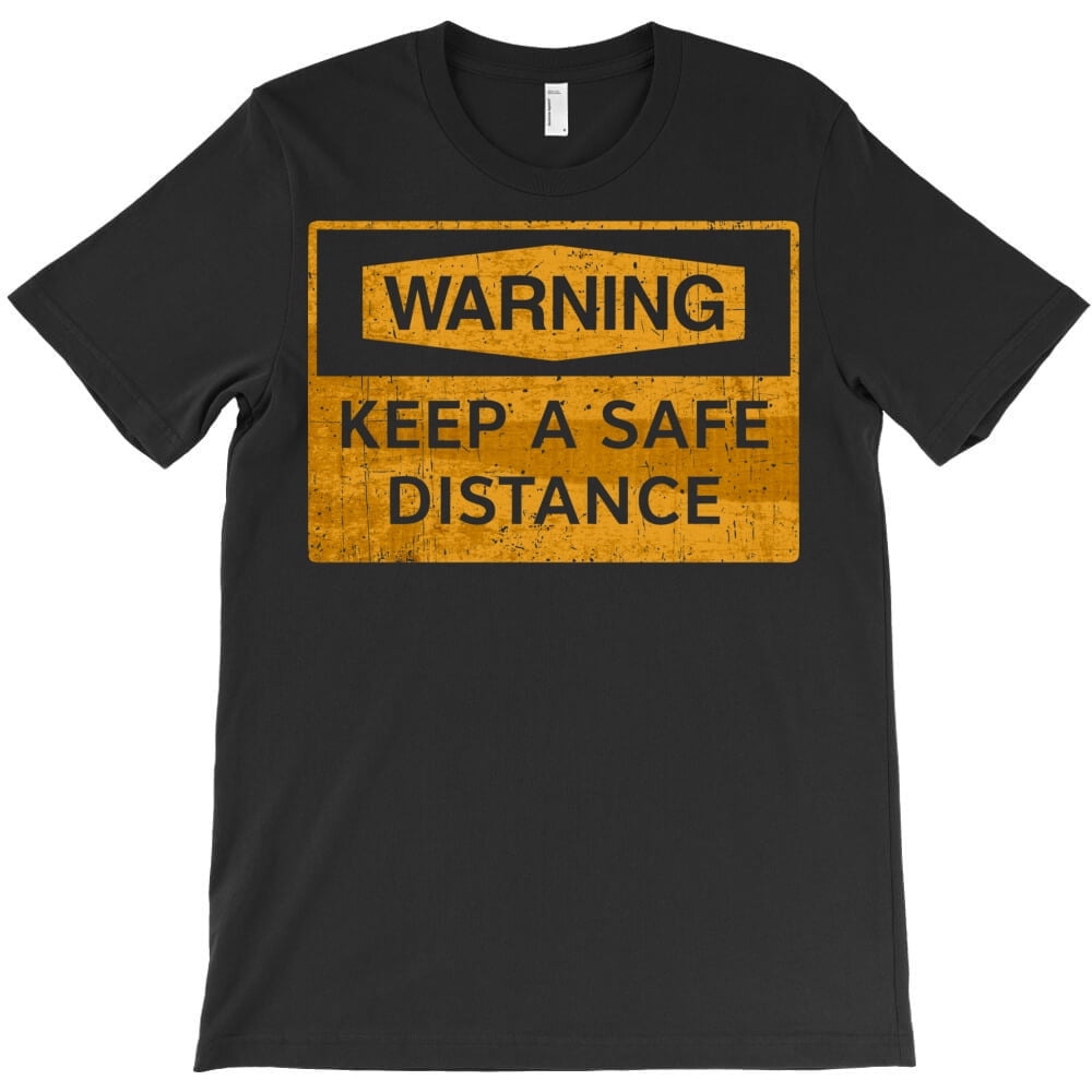 Warning Sign Keep A Safe Distance, Funny Social Distancing Graphic ...