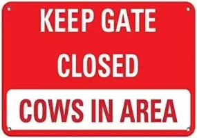 Warning Sign Keep Gate Closed Cows in Area Activity Sign Farm Sign ...